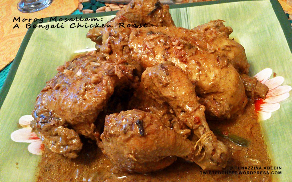 Morog Mosallam: A Bengali Chicken Roast | Culinary Adventures of The ...